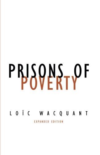 Prisons of Poverty – Loïc Wacquant